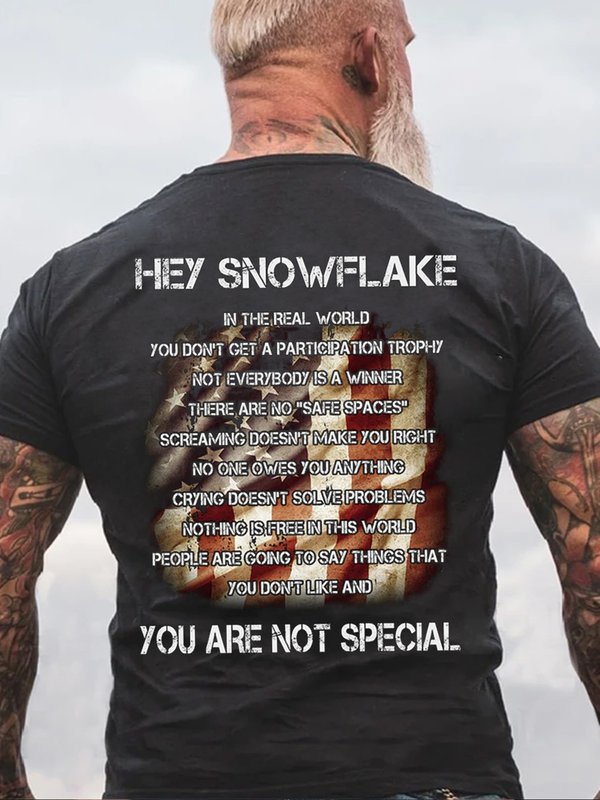Hey Snowflake You Are Not Special Cotton T-Shirt Unisex T-Shirt - Seseable